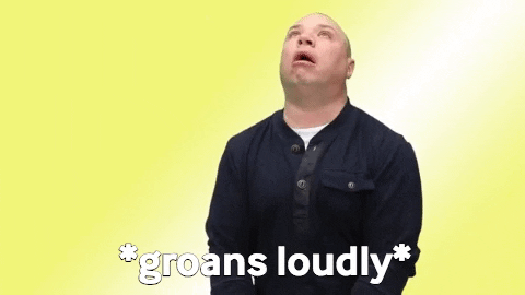 Groans Loudly GIFs - Find & Share on GIPHY
