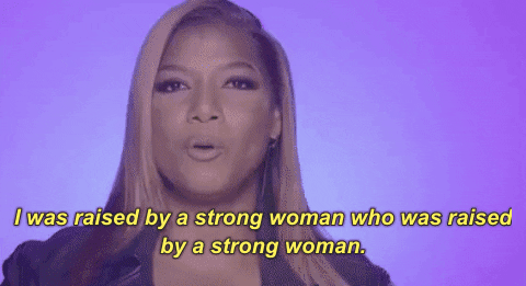 I Was Raised By A Strong Woman GIFs - Get the best GIF on GIPHY