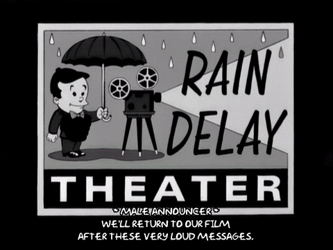Rain Delay Theater GIFs - Get the best GIF on GIPHY