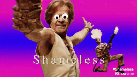 Shameless-meme GIFs - Get the best GIF on GIPHY