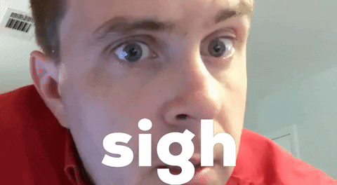 Sigh Meme Face