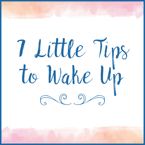 7 Wake Up Tips GIFs - Get the best GIF on GIPHY