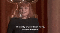The-only-true-villain-here-is-time-herself GIFs - Get the best GIF on GIPHY