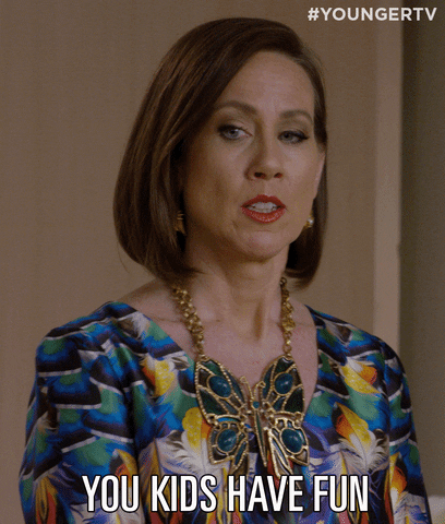 You Kids Have Fun GIFs - Get the best GIF on GIPHY