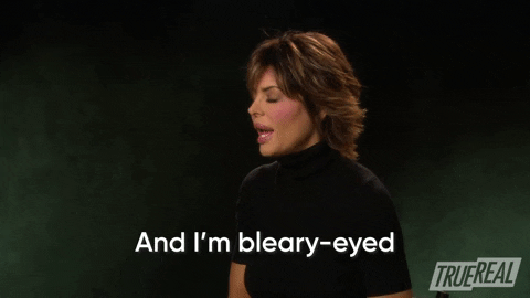 Bleary-eyed GIFs - Get the best GIF on GIPHY