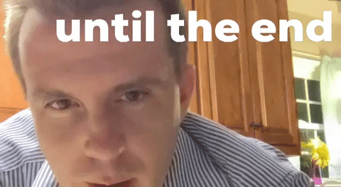 Until The End GIFs - Get the best GIF on GIPHY