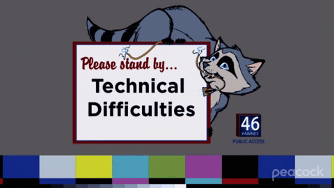 Technical Difficulties Please Stand By Gif