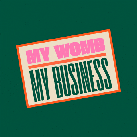My Body, My Choice by INTO ACTION | GIPHY