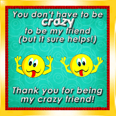 Crazy Friend GIFs - Get the best GIF on GIPHY