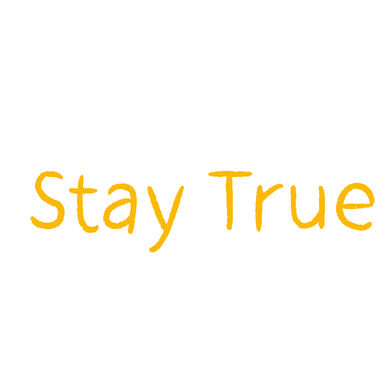 Stay True Sticker for iOS & Android | GIPHY