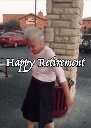 Retirement GIF by memecandy - Find & Share on GIPHY