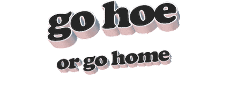 Go Home Hoe Sticker by AnimatedText for iOS & Android | GIPHY