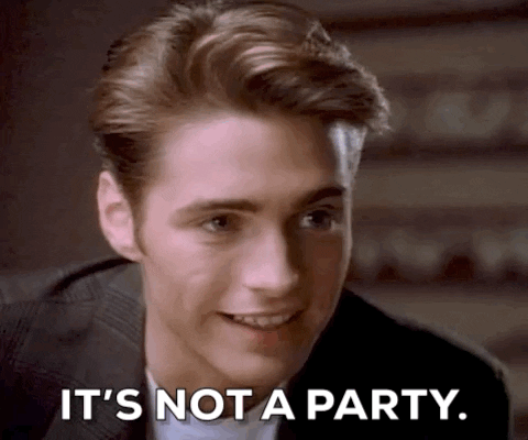 Its Not A Party GIFs - Get the best GIF on GIPHY