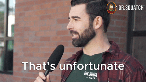 That Is Unfortunate Bad Luck GIF by DrSquatchSoapCo - Find & Share on GIPHY