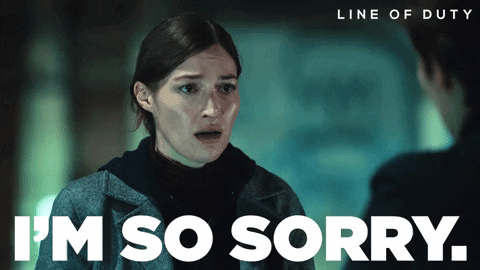 Sorry Bbc GIF by Line of Duty - Find & Share on GIPHY