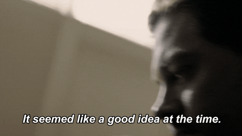 It-seemed-like-a-good-idea-at-the-time GIFs - Get the best GIF on GIPHY