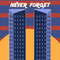 We Will Never Forget. We Will Rise. by Creative Courage | GIPHY