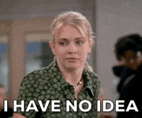 I Have No Clue Gif