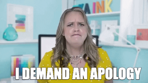 Demand An Apology GIFs - Get the best GIF on GIPHY