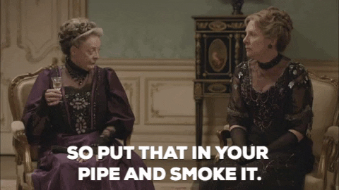 Put-that-in-your-pipe-and-smoke-it GIFs - Get the best GIF on GIPHY