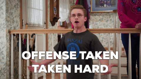 Offense-taken GIFs - Get the best GIF on GIPHY