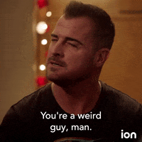 Youre Weird Gif