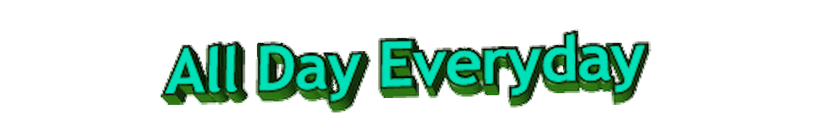 All Day Everyday Sticker by AnimatedText for iOS & Android | GIPHY