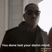 Youre-out-of-your-mind GIFs - Get the best GIF on GIPHY