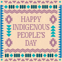 Honoring Indigenous Peoples’ Day by INTO ACTION | GIPHY