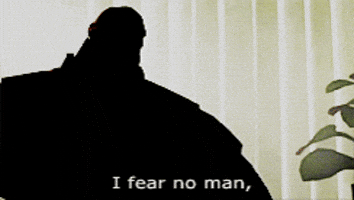 I Fear No Man GIFs - Get the best GIF on GIPHY