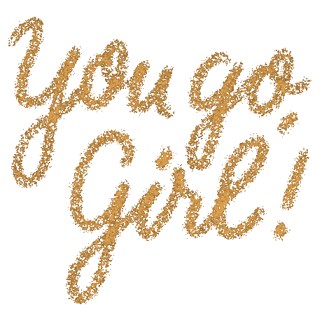 You Go Girl Animated Gif