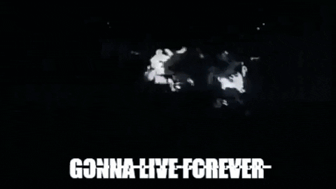Gonna Live Forever GIFs - Get the best GIF on GIPHY