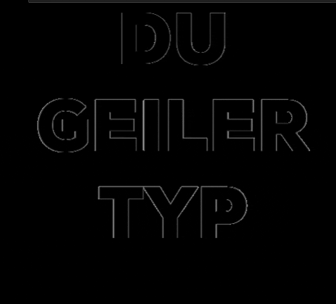 Du Geiler Typ GIFs - Get the best GIF on GIPHY