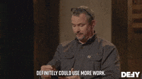 Could-use-more-work GIFs - Get the best GIF on GIPHY