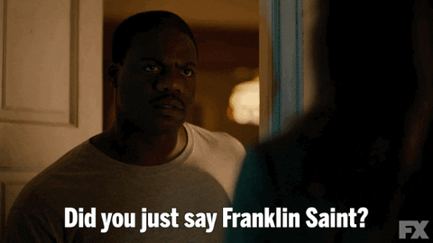 Did-you-just-say-franklin-saint GIFs - Get the best GIF on GIPHY