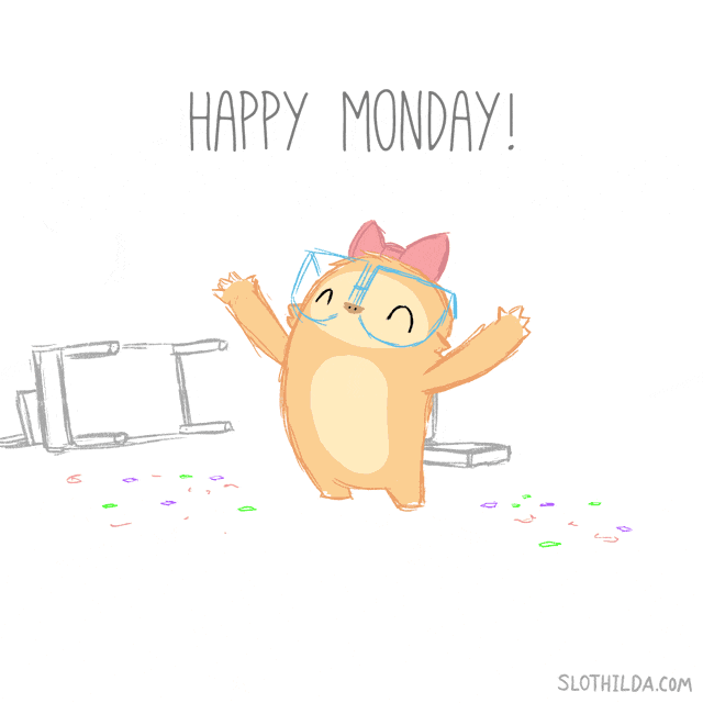 Good Morning Monday GIF by SLOTHILDA - Find & Share on GIPHY