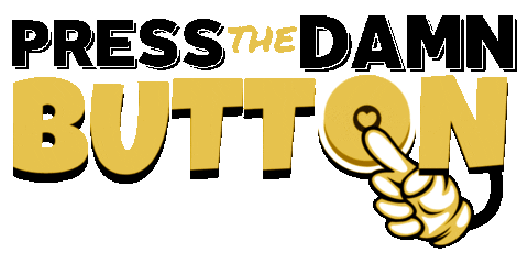 Do It Now Push The Button Sticker by iSocialFanz for iOS & Android | GIPHY