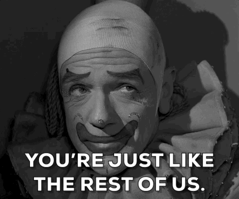 Youre Just Like The Rest Of Us GIFs - Get the best GIF on GIPHY