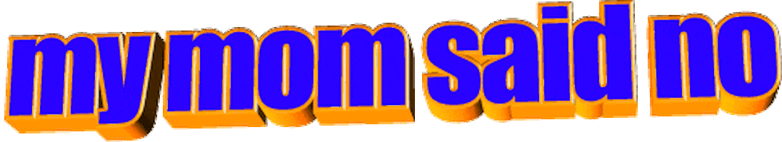 Mom No Sticker by AnimatedText for iOS & Android | GIPHY