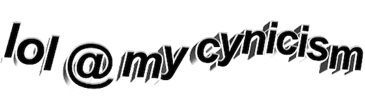 Animation Lol My Cynicism Sticker by AnimatedText for iOS & Android | GIPHY