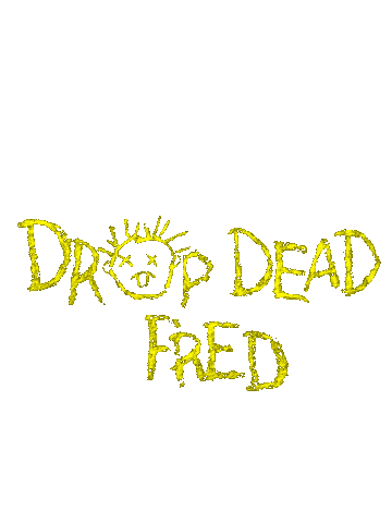 Drop Dead Fred Sticker for iOS & Android | GIPHY