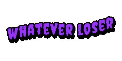 Whatever Loser Sticker by SpoopyDrws for iOS & Android | GIPHY