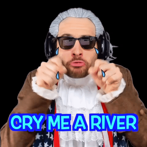 Cry me a river Sarcastic crying - GIPHY Clips