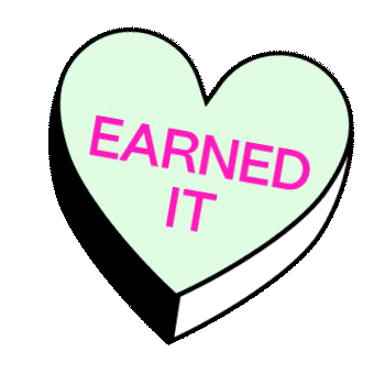 Earned It Stickers - Find & Share on GIPHY