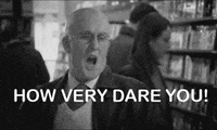 How Dare You GIFs - Find & Share on GIPHY