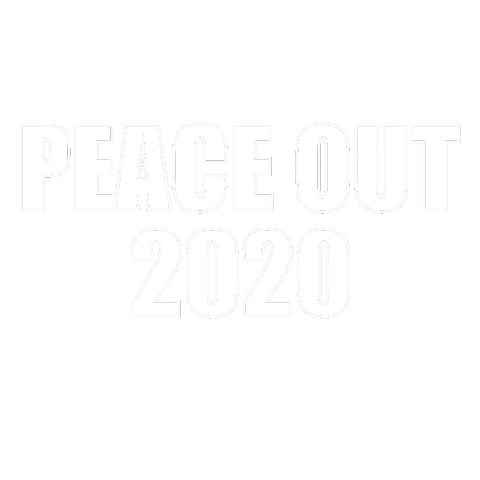 Peace Out 2020 Stickers - Find & Share on GIPHY