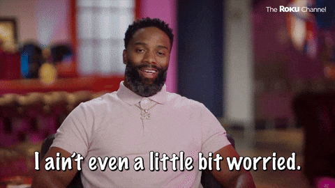 I-aint-even-a-little-bit-worried GIFs - Get the best GIF on GIPHY