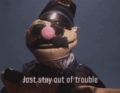 Stay-out-of-trouble GIFs - Get the best GIF on GIPHY