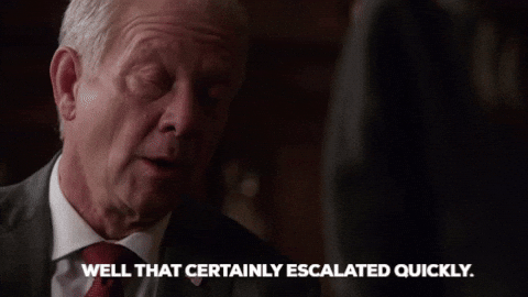 That Escalated Quickly Gif