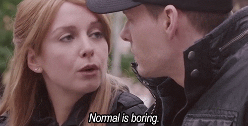 Normal-is-boring GIFs - Get the best GIF on GIPHY